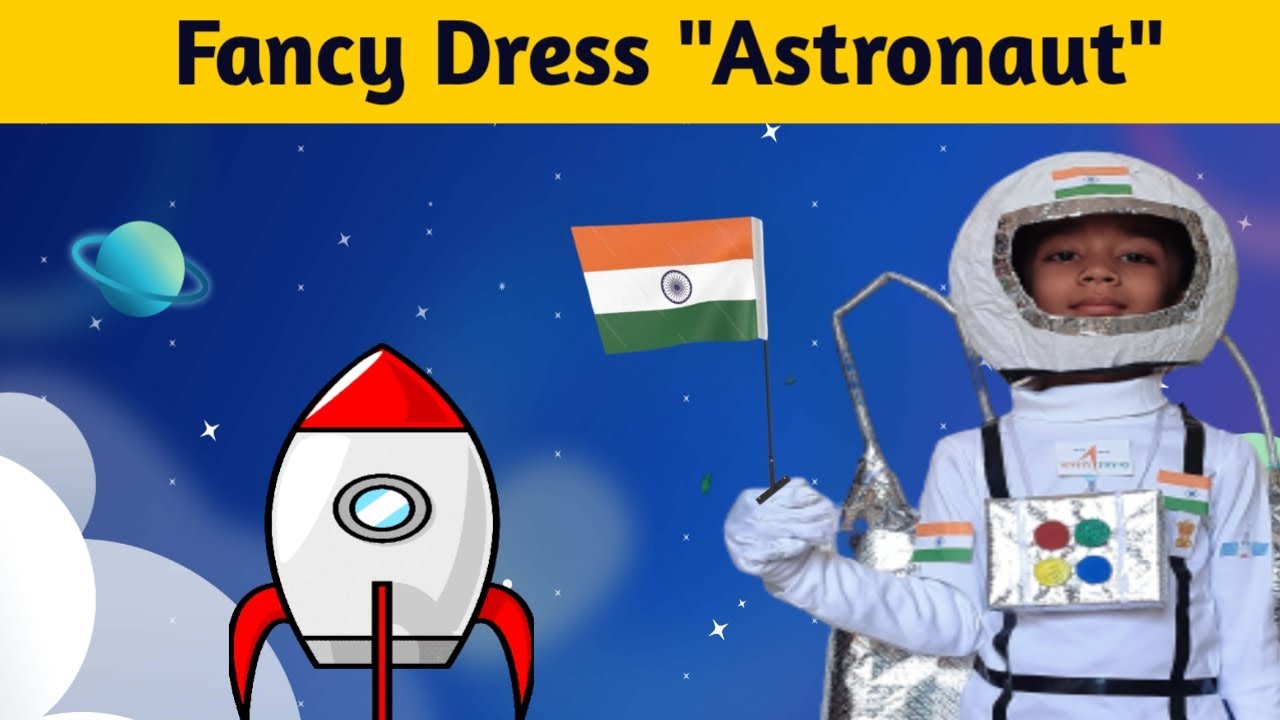 Astronaut fancy dress for Kids| Kids Fancy dress Competition |Fancy ...