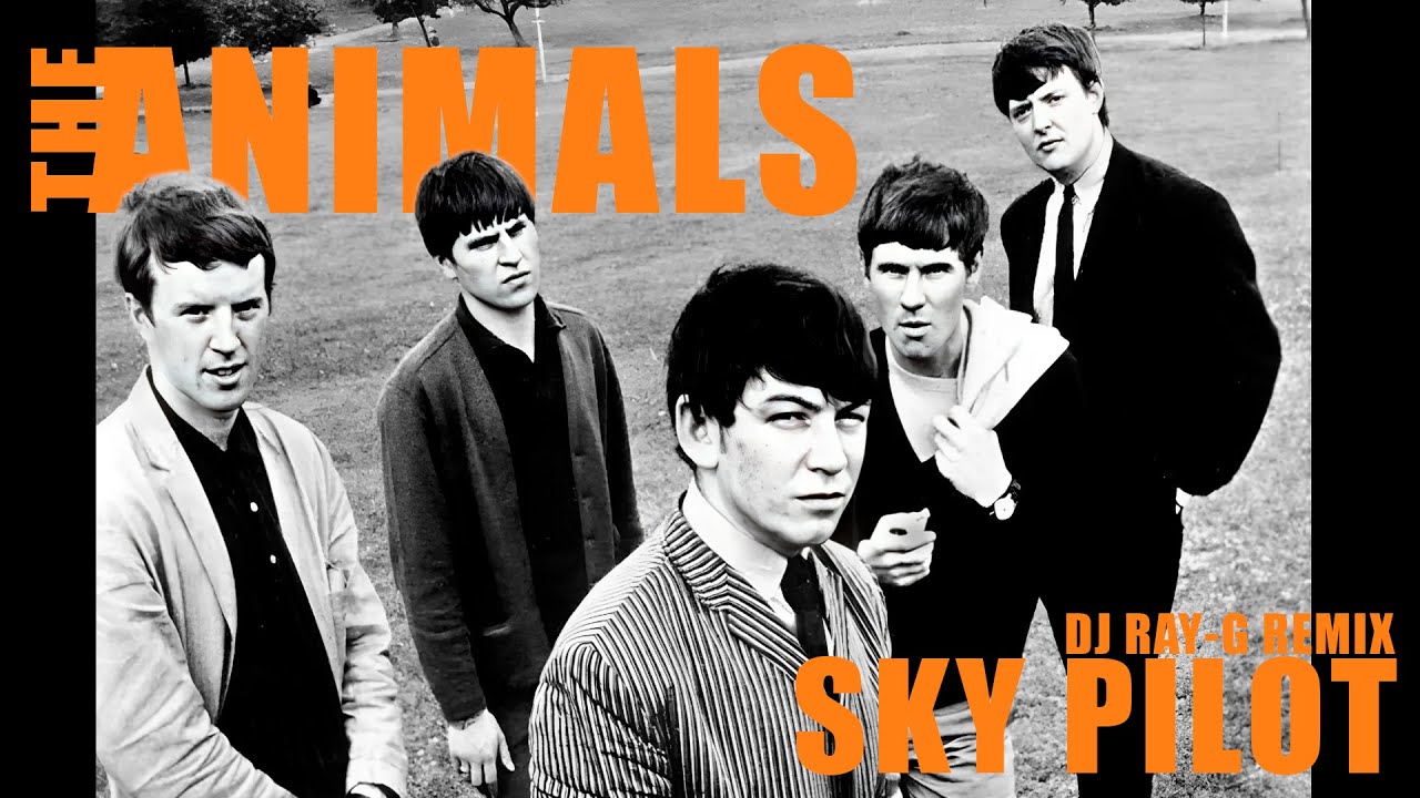 The Animals - Sky Pilot (Dj ray-g remix) - YouTube