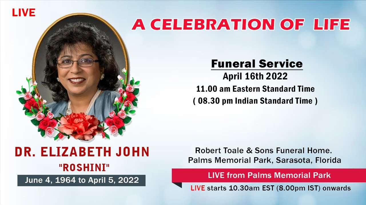 Celebration of Life of Dr. Elizabeth John (57) | Live from Palms ...