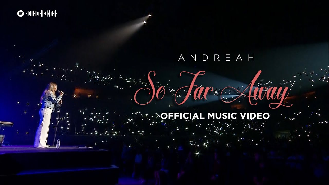 ANDREAH - So Far Away (Music Video) (PH Exclusive) - YouTube