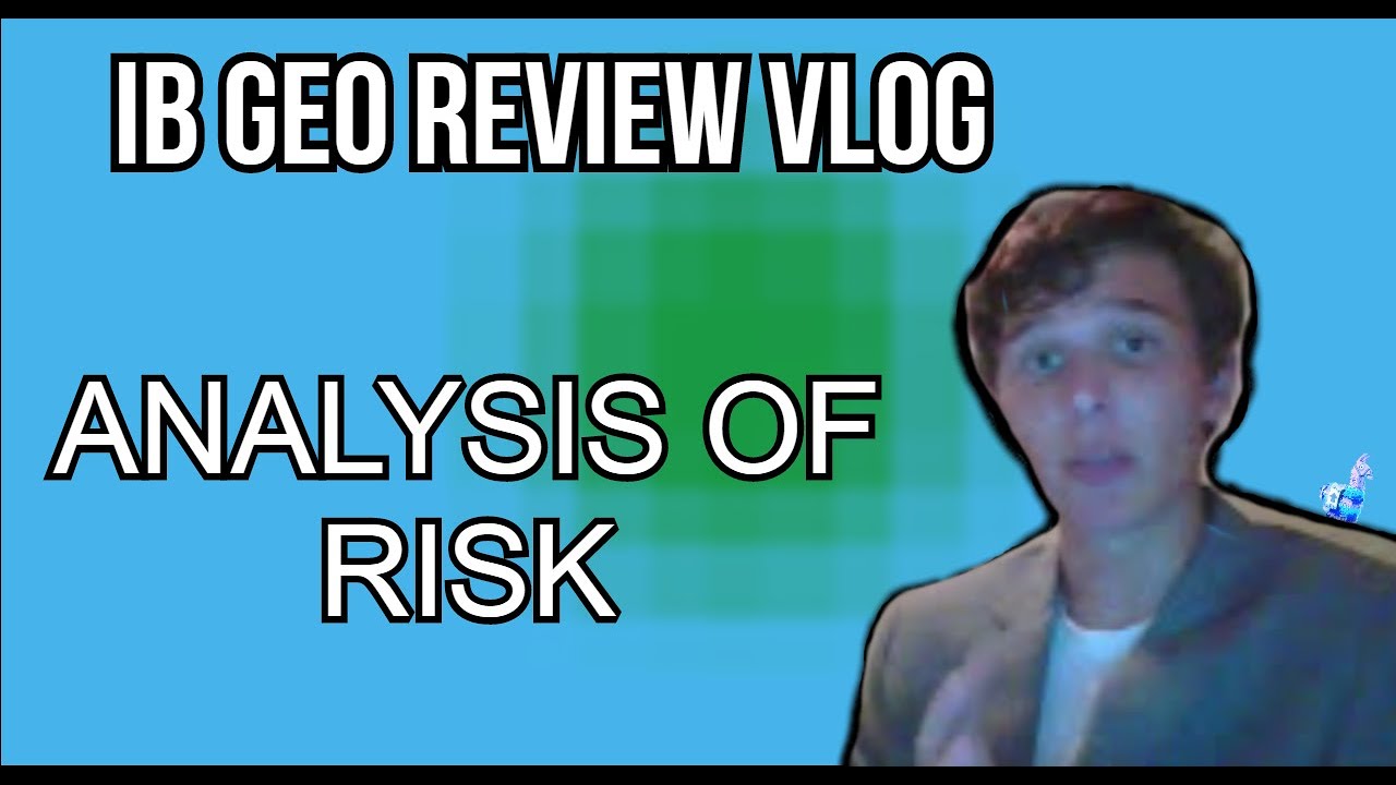 Analysis of Risk - IB Geography - YouTube