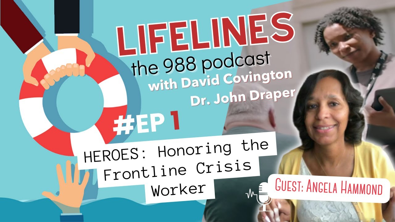 Heroes: Honoring the Frontline Crisis Worker - Ep 001 | Lifelines ...