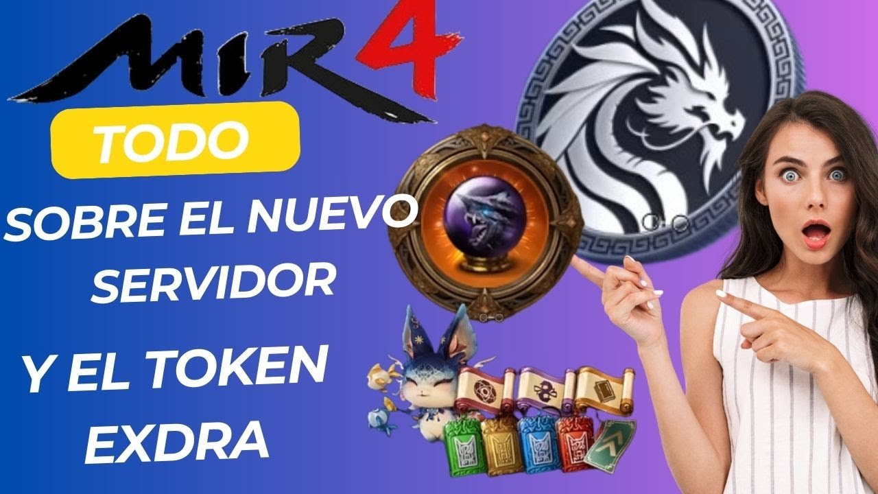 🌟 ¡Todo lo que DEBES SABER del NUEVO SERVIDOR de MIR4 y su TOKEN EXDRA ...