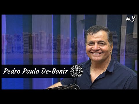 PEDRO PAULO DE-BONIZ - Prodígios Podcast #3