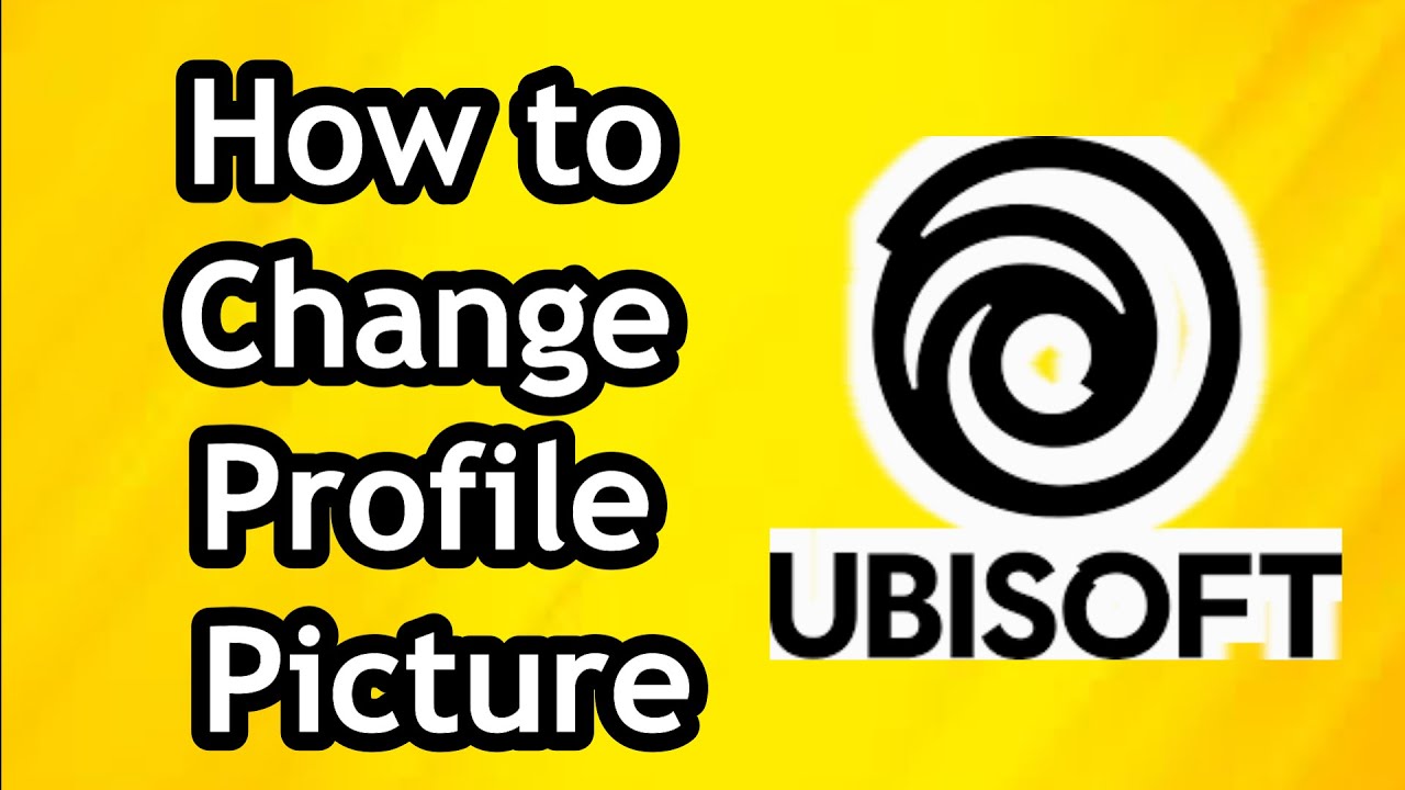 How to Change Profile Picture on Ubisoft Account - YouTube