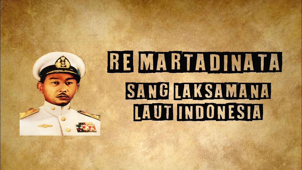 R.E. Martadinata : Sang Laksamana Laut Nusantara - YouTube
