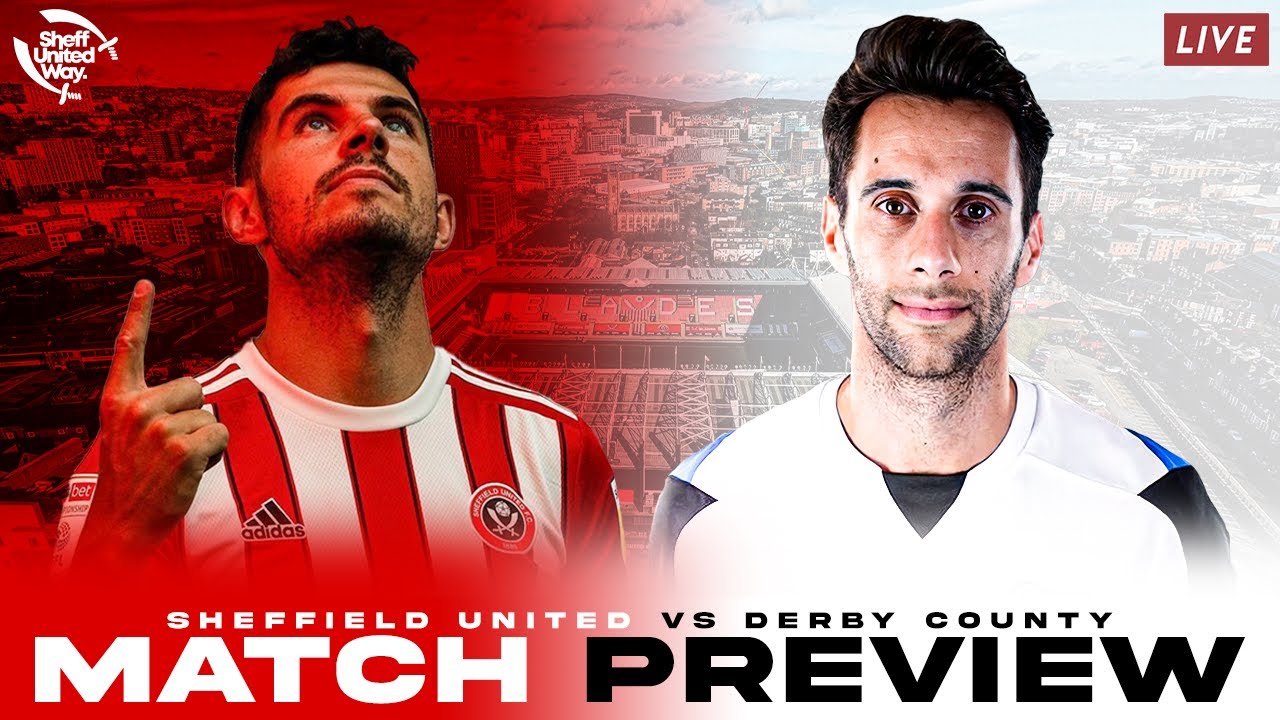 SHEFFIELD UNITED vs DERBY COUNTY - Match Preview - YouTube