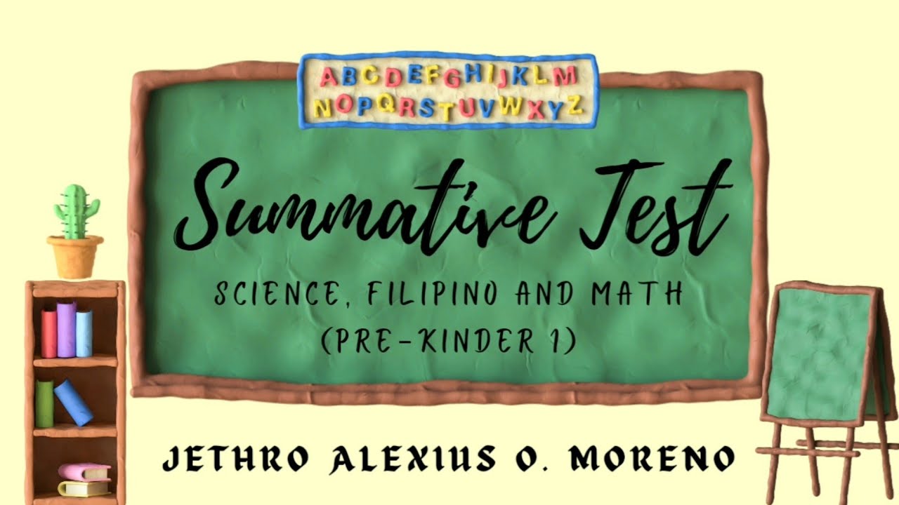Summative Test (Science, Filipino and Math) | Jethro Alexius O. Moreno ...