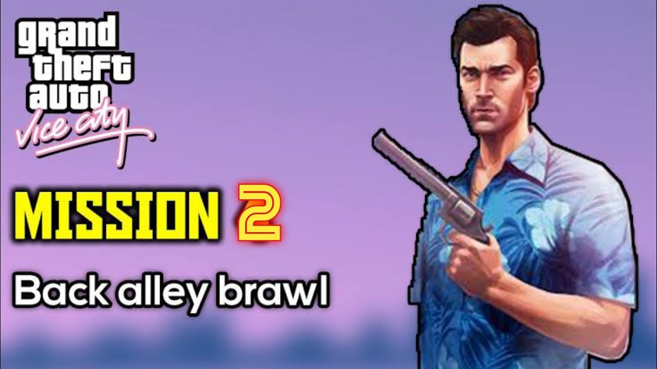 GTA VC Mission#2 (Back Alley Brawl) Full Gameplay | High Graphics ...