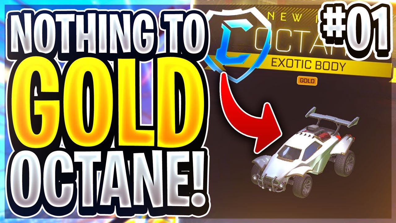 *NEW* TRADING FROM NOTHING TO GOLD OCTANE! *EP1* | Rocket League ...