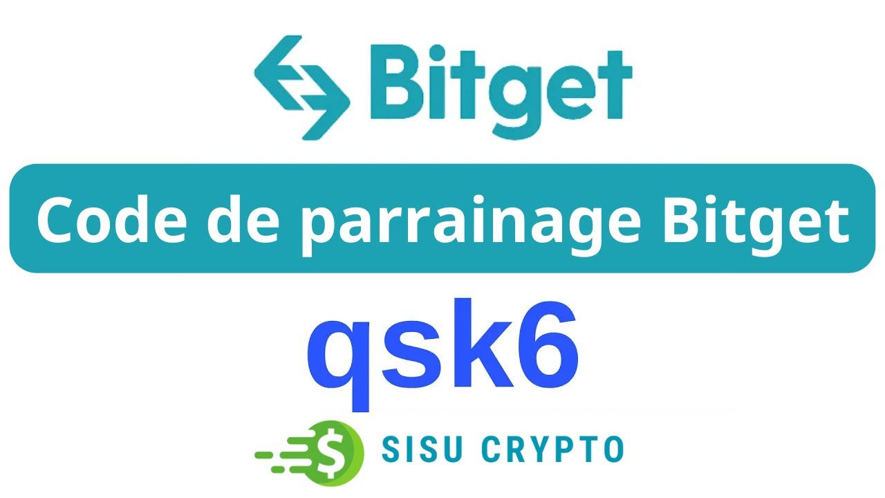 Code de parrainage Bitget: qsk6 | Bonus d'inscription Bitget 2024 ...