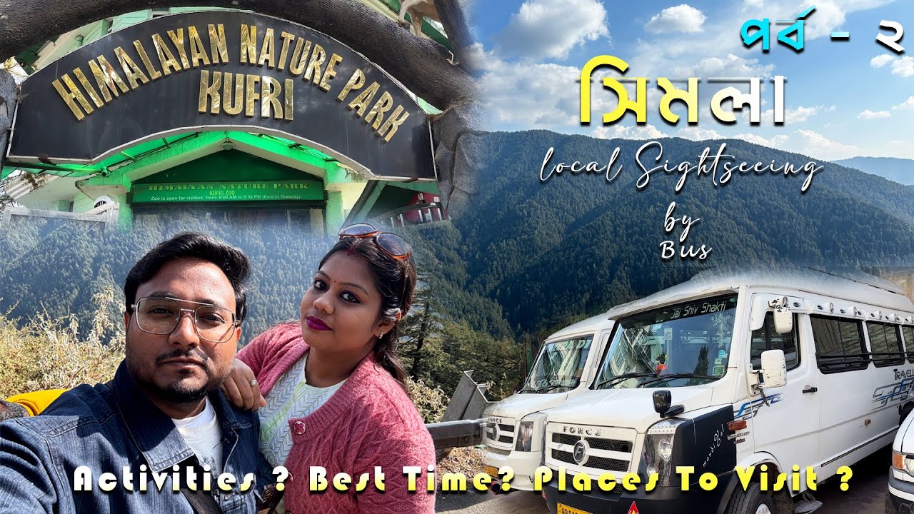 Shimla Tourist Places | Shimla To Kufri By Bus | Shimla Local ...