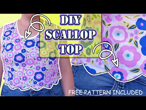DIY: How to Sew a Scalloped Hem Top // FREE PATTERN INCLUDED // Sewing for BEGINNERS 2021