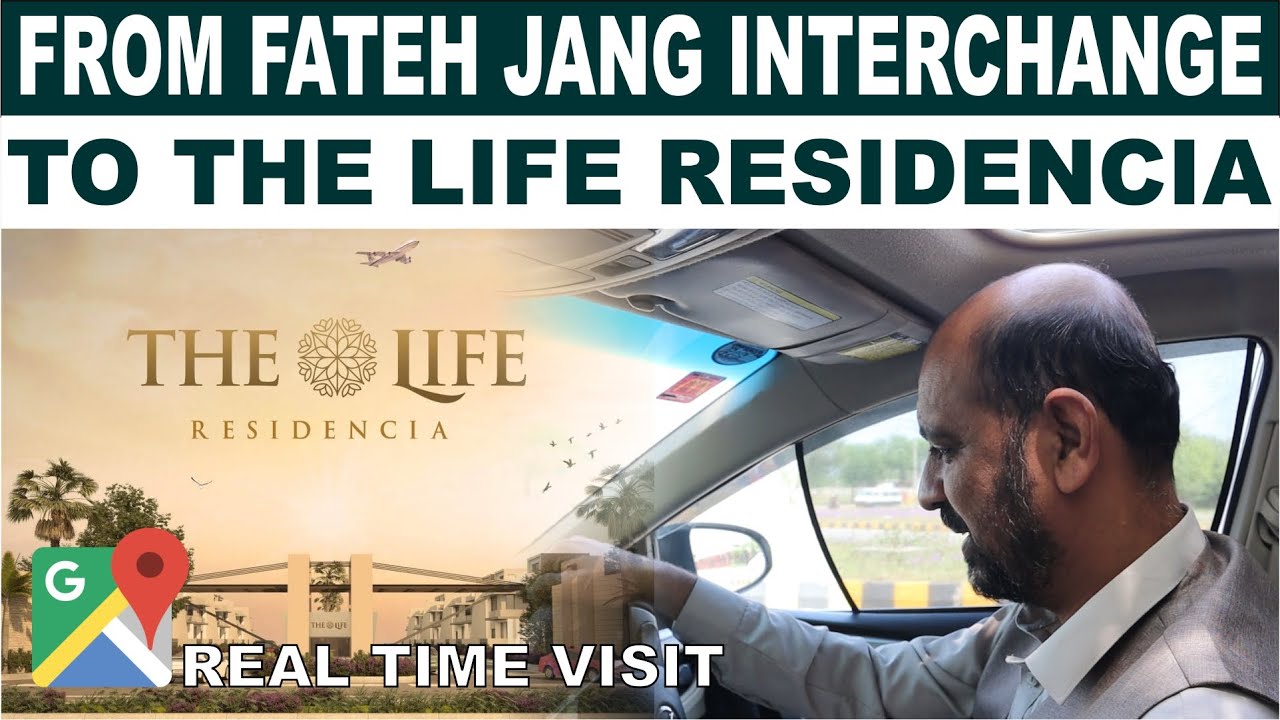 The Life Residencia || From Fateh Jang Interchange to life Residencia ...