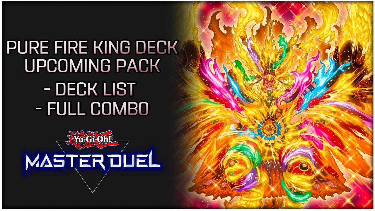 Combos Guide & Deck List Pure Fire King Deck! [Yu-Gi-Oh! Master Duel ...