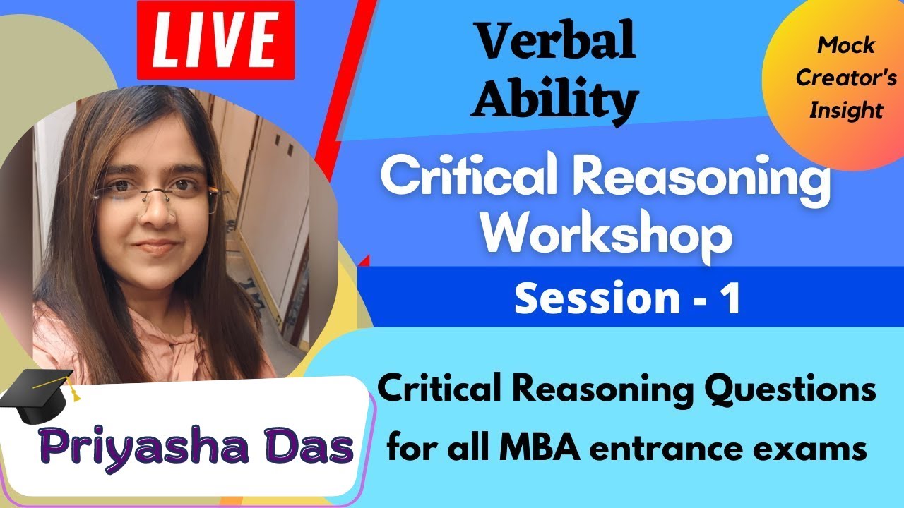 Critical Reasoning LIVE Workshop for CAT, XAT & OMETs| How to solve ...