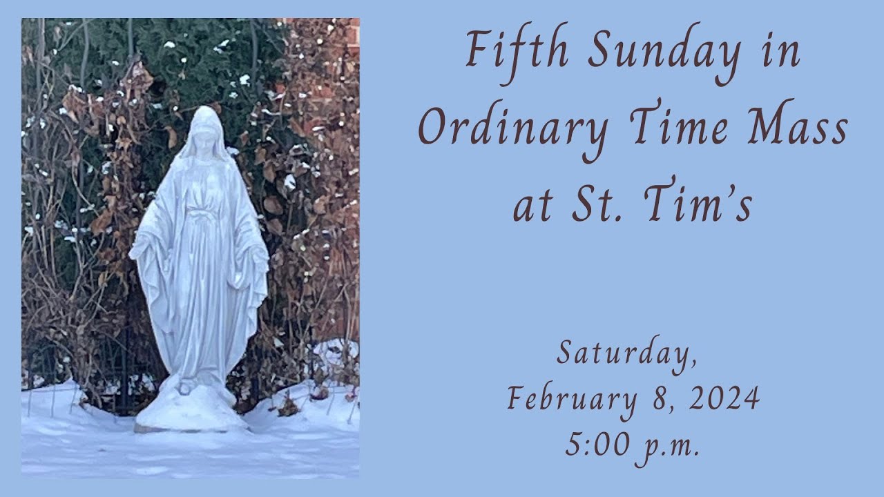 Mass at St. Tim's, February 8, 2025 - YouTube