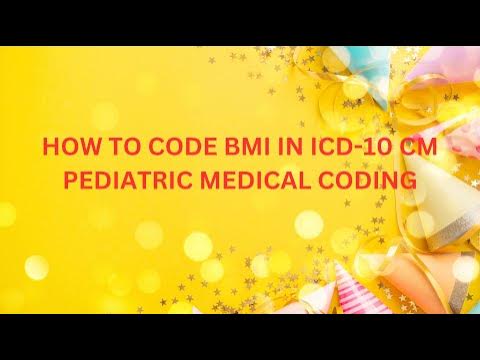 HOW TO CODE BMI IN ICD-10 CM PEDIATRIC MEDICAL CODING - YouTube