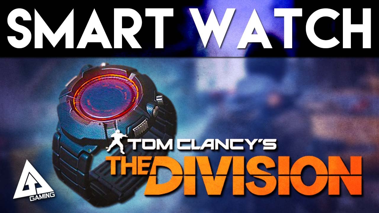 The Division - What is the Smart Watch? - YouTube