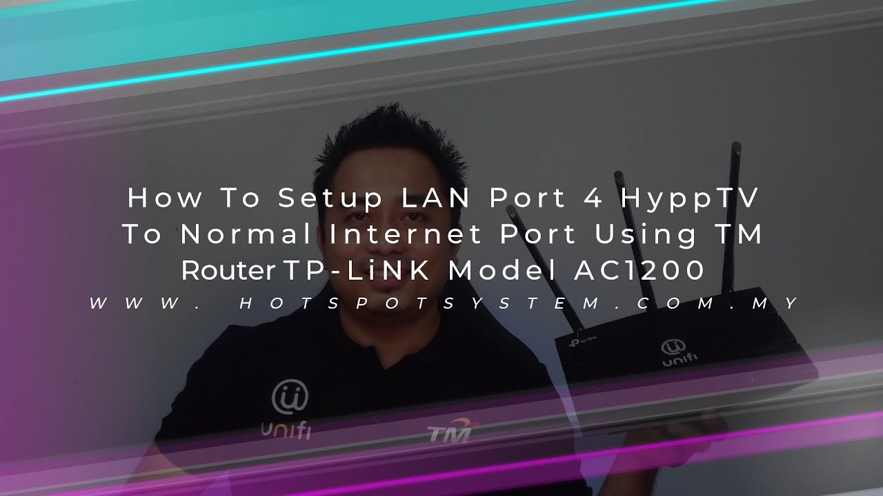 How To Set LAN Port 4 HyppTV To Normal Internet Port Using TM TP-LiNK ...