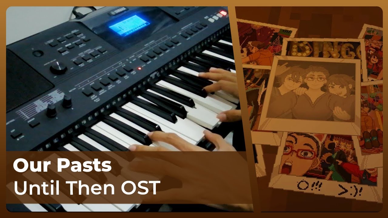 Until Then OST | Our Pasts | Piano Cover - YouTube