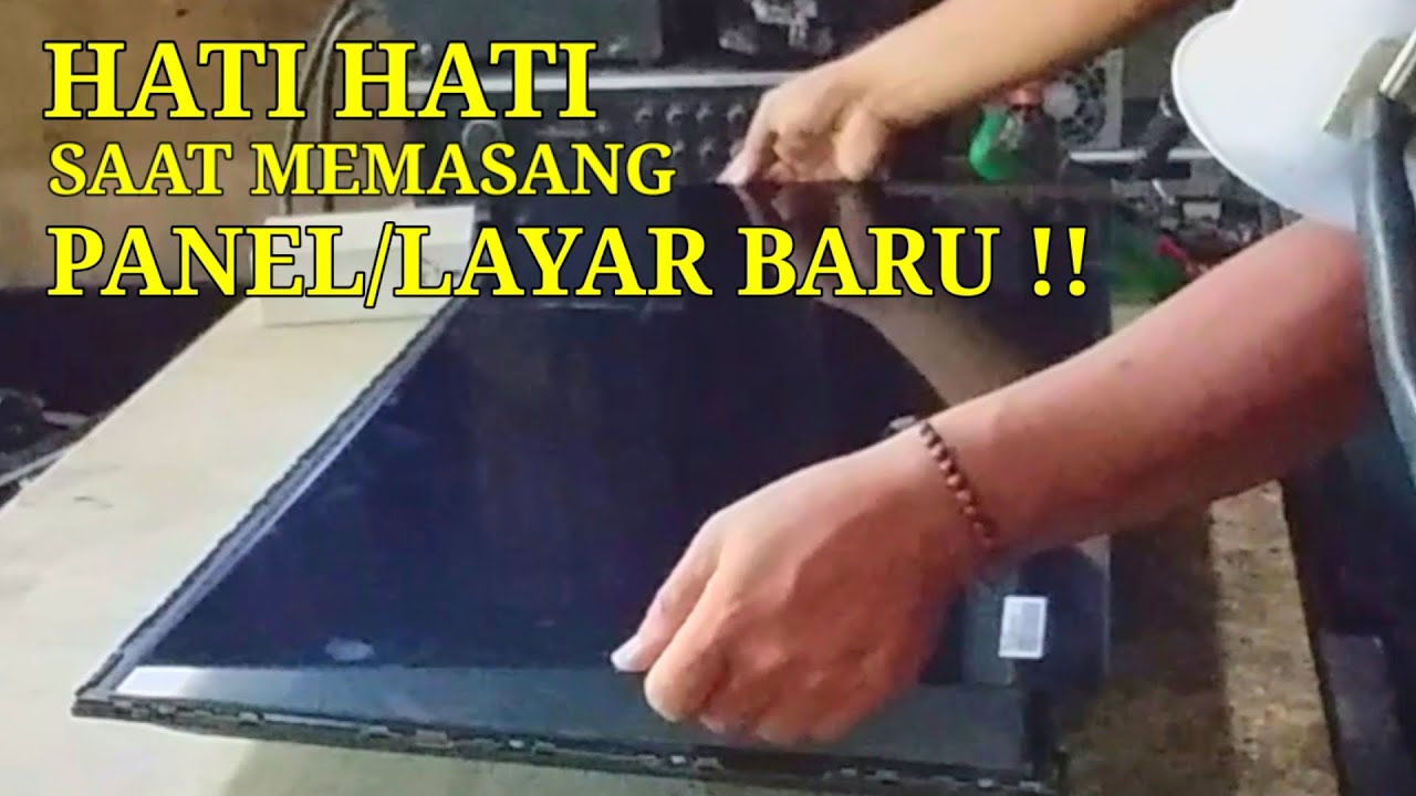 CARA MEMASANG PANEL /LAYAR LCD LED YANG BENAR - YouTube
