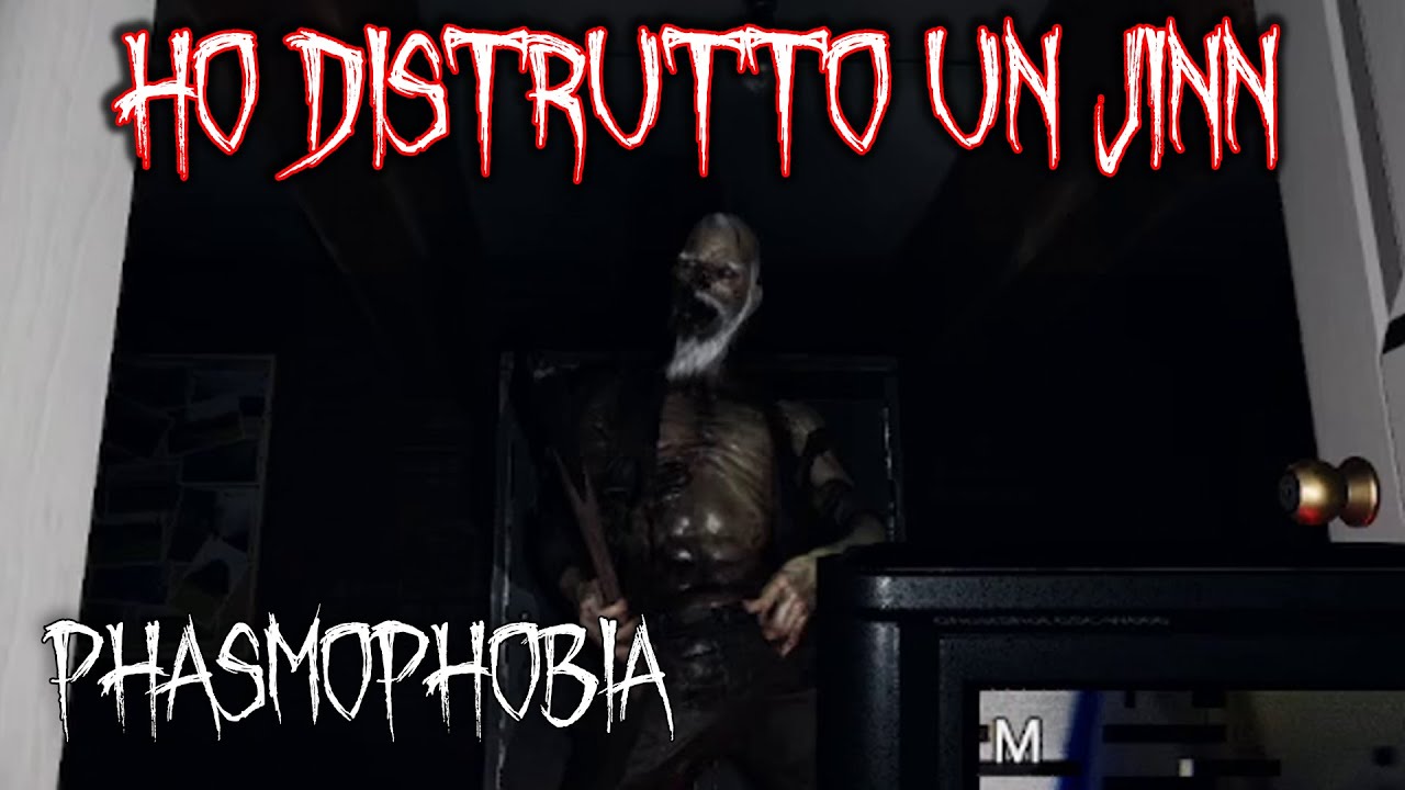 HO DISTRUTTO UN JINN PHASMOPHOBIA Gameplay ITA - YouTube