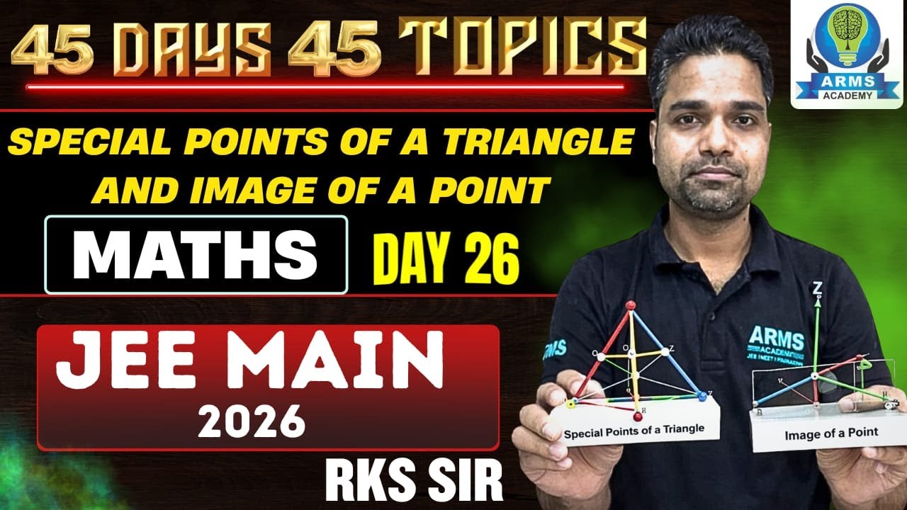 Day 27 | Special Points of a Triangle and Image of a Point | JEE Main ...