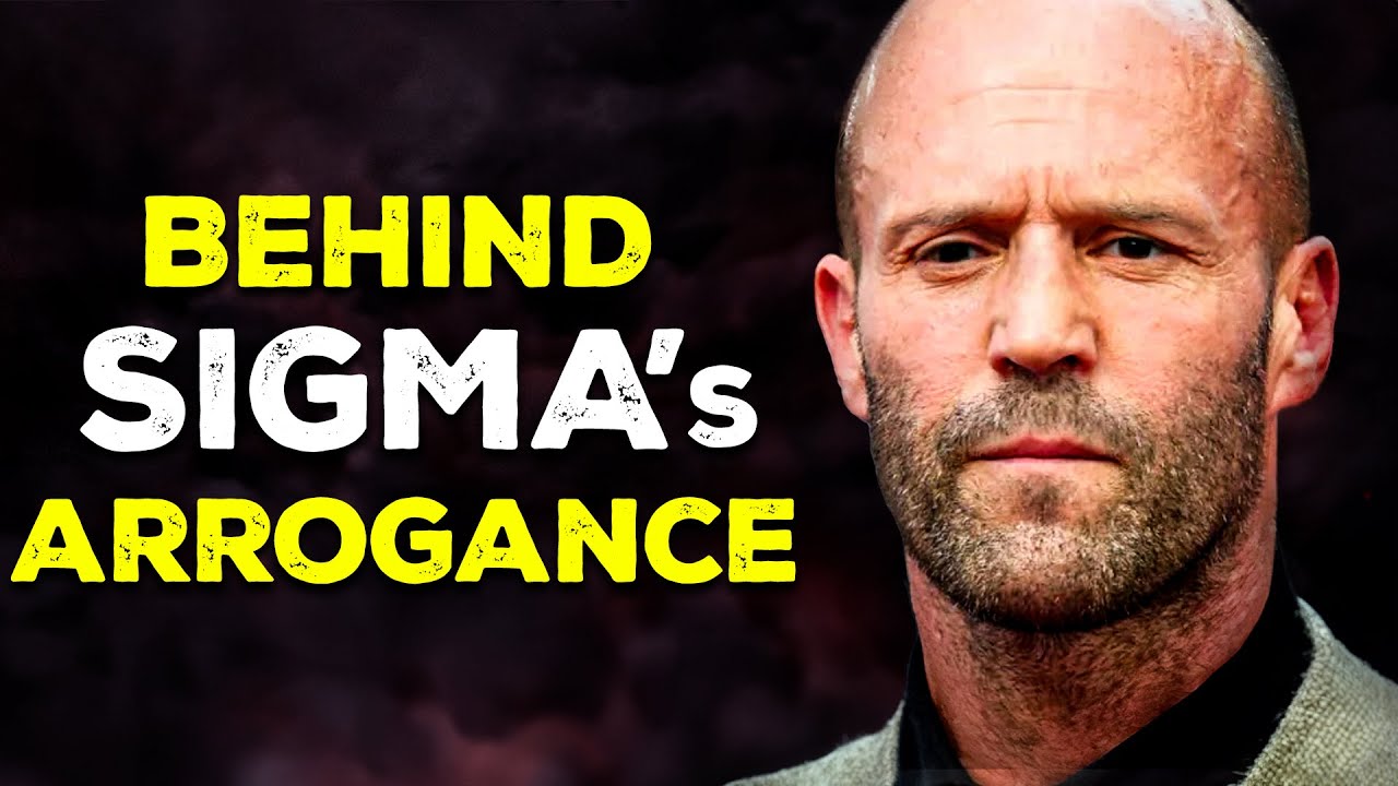 The TRUTH Behind Sigma Male's Arrogance - YouTube