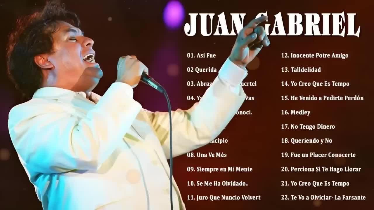 JUAN GABRIEL SUS MEJORES ROMANTICÁS MÚSICA - JUAN GABRIEL 30 GRANDES ...