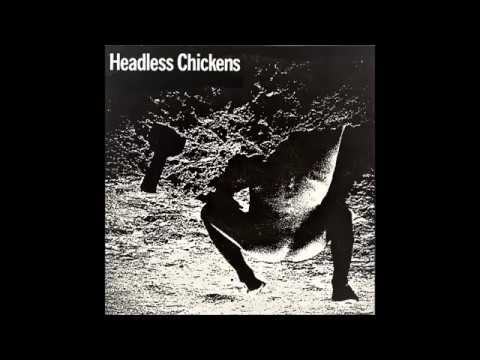 HEADLESS CHICKENS : "Headless Chickens" - YouTube