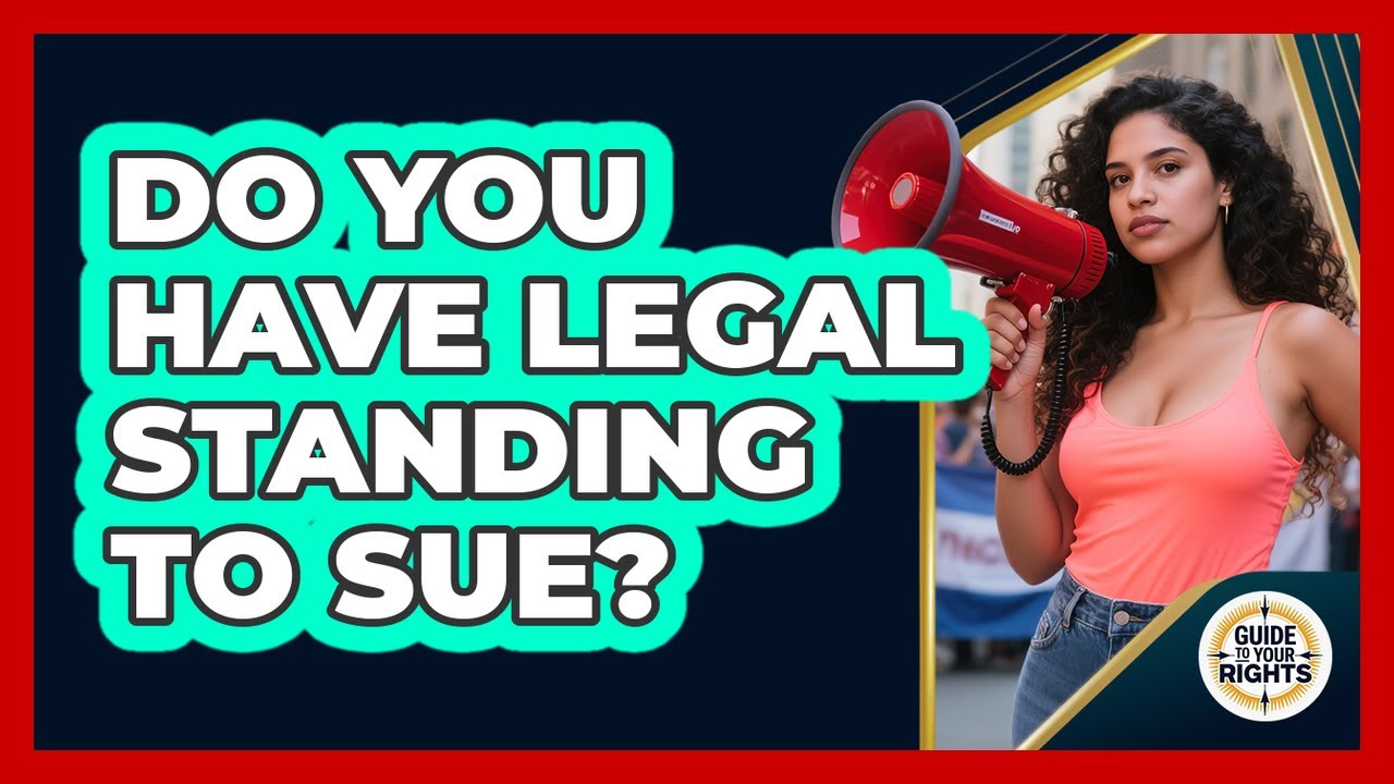 Do You Have Legal Standing to Sue? - YouTube