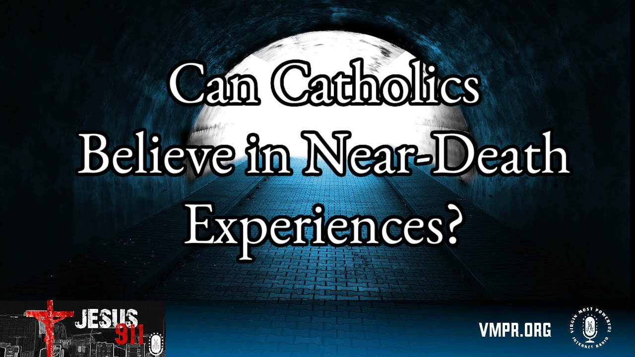 17 Jun 25 - Can Catholics Believe in Near-Death Experiences? - YouTube