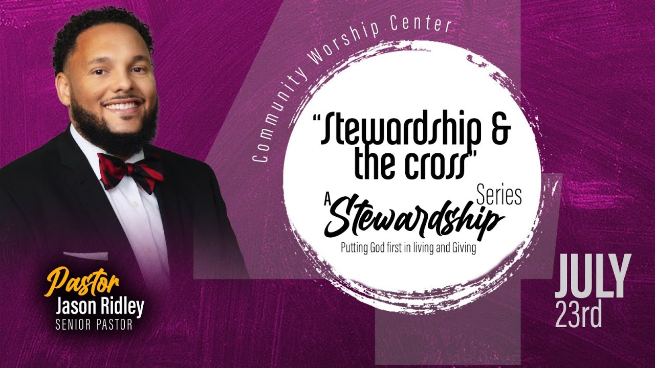 Community Worship Center | Sabbath Service | Pastor Jason Ridley | July ...