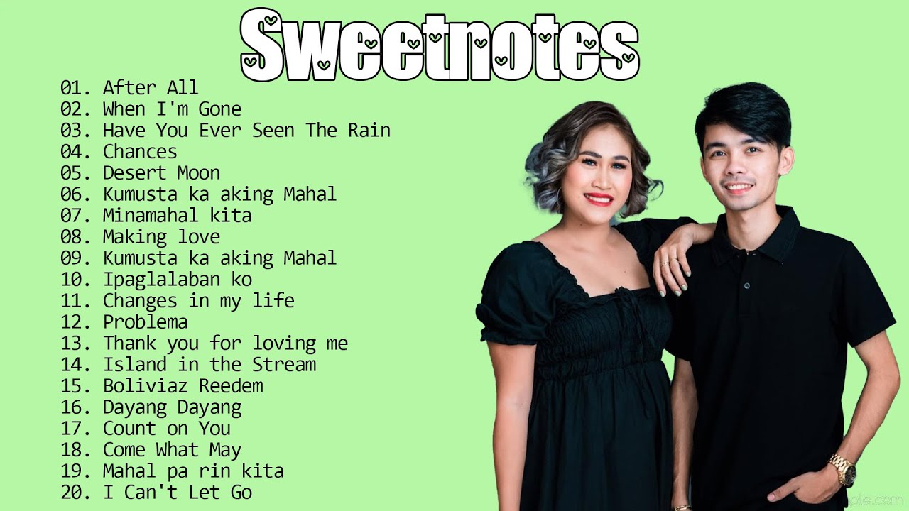 SWEET NOTES Best Songs 2023 - Sweetnotes Non Stop OPM Nonstop Songs ...