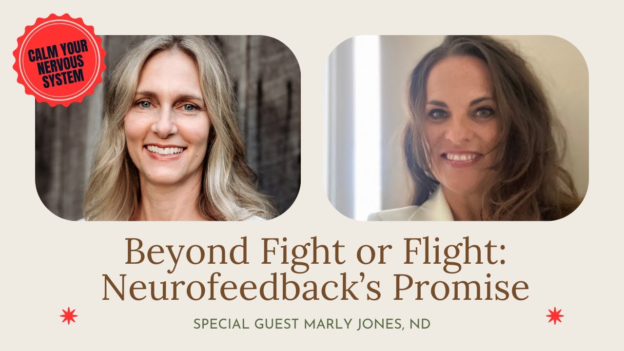 Beyond Fight or Flight: Neurofeedback's Promise with Dr. Marly Jones ...