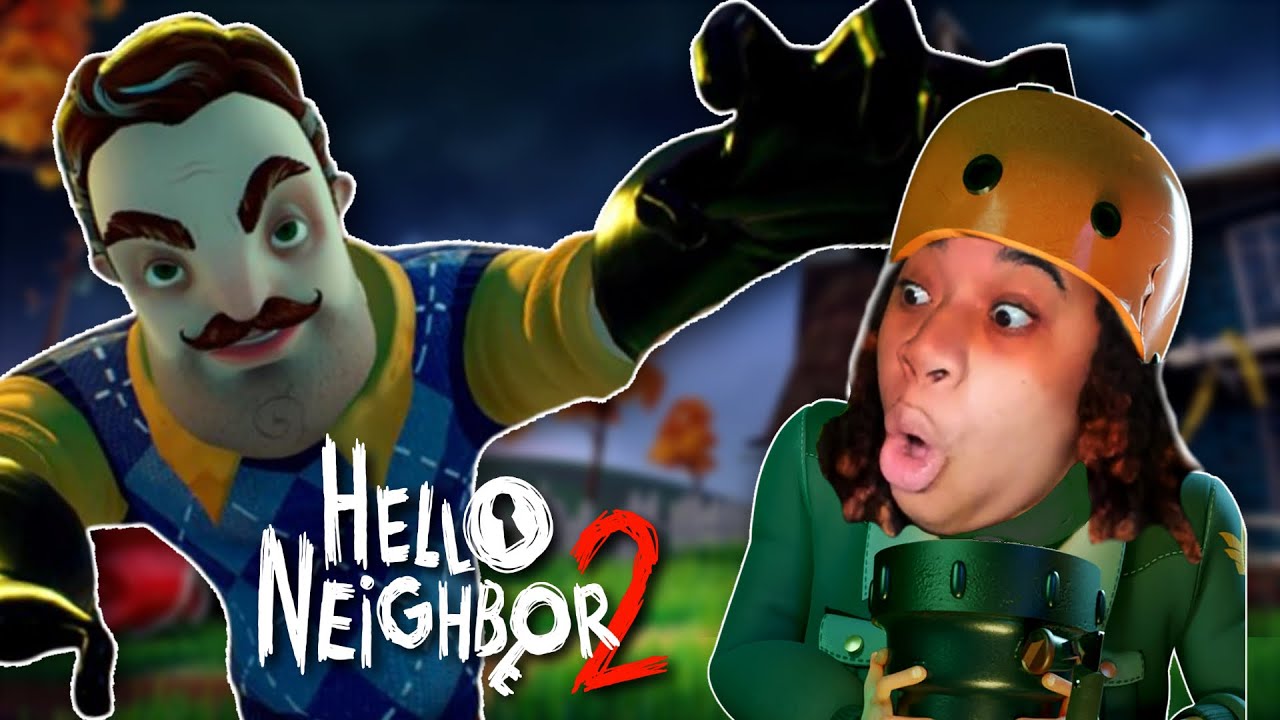 My FIRST TIME Playing The Hello Neighbor Series, Went LIKE THIS - Hello ...