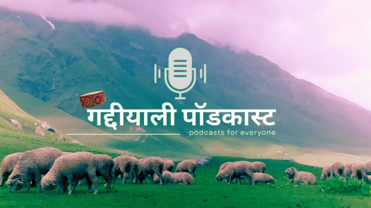 Discover the Heart of Himachal: The Gaddiyali Podcast | #Promo - YouTube