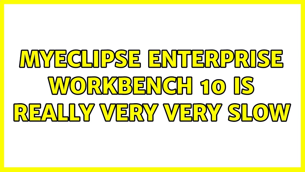 MyEclipse Enterprise Workbench 10 is really very very slow - YouTube