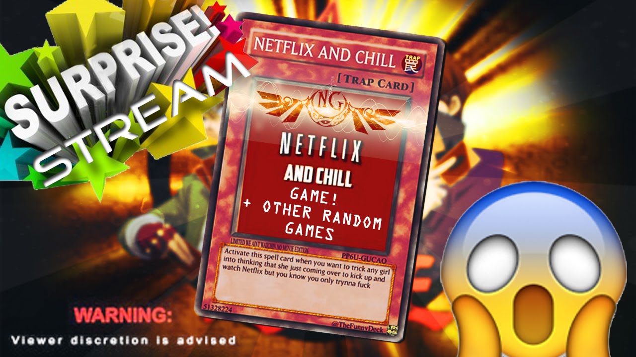 Surprise Stream Wnightingalegamer Netflix And Chill Game More Games 12415 Youtube