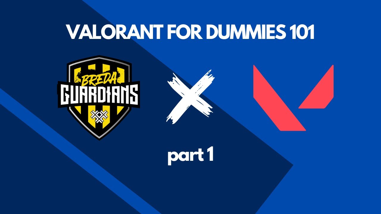 Valorant for Dummies 101: Episode 1 - YouTube