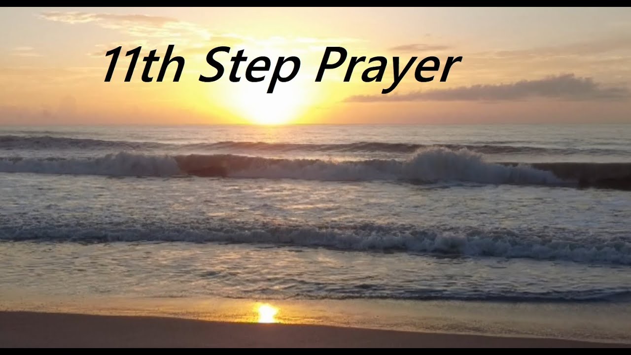 11th Step Prayer - YouTube