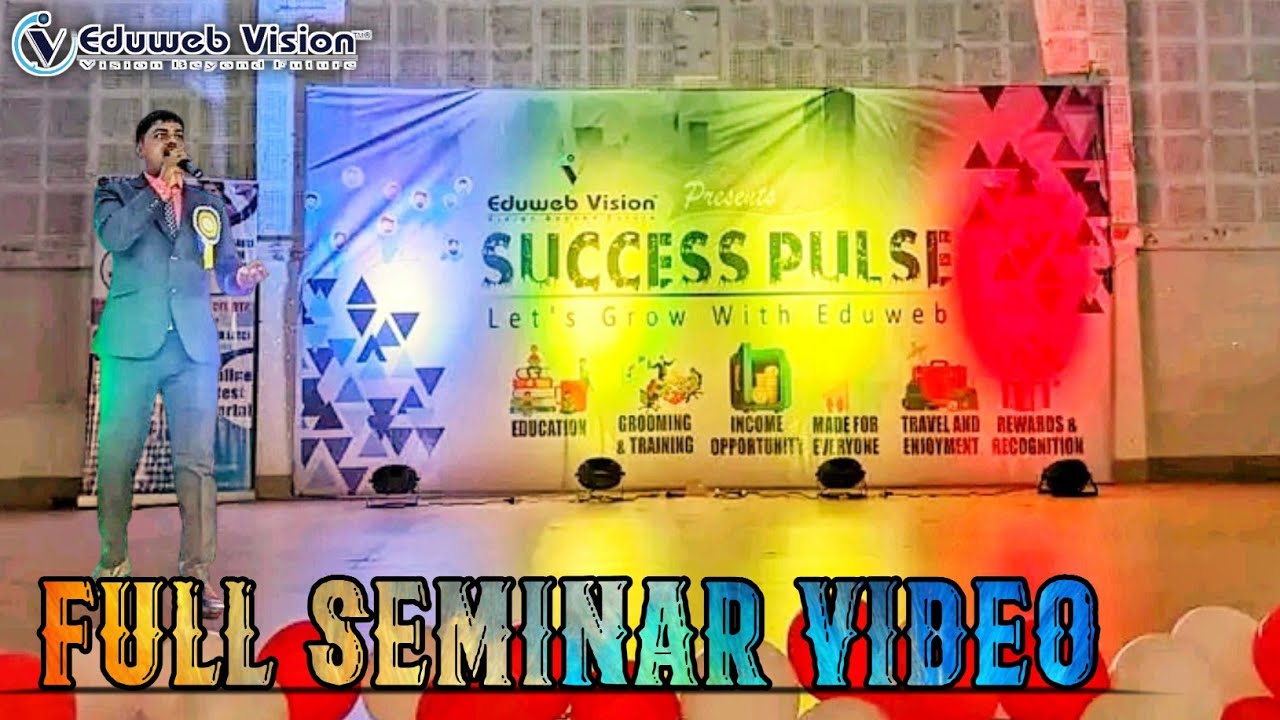 EDUWEB VISION PVT LTD 🔥 SUCCESS PULSE GRAND SEMINAR 🔥 FULL PROGRAM ...