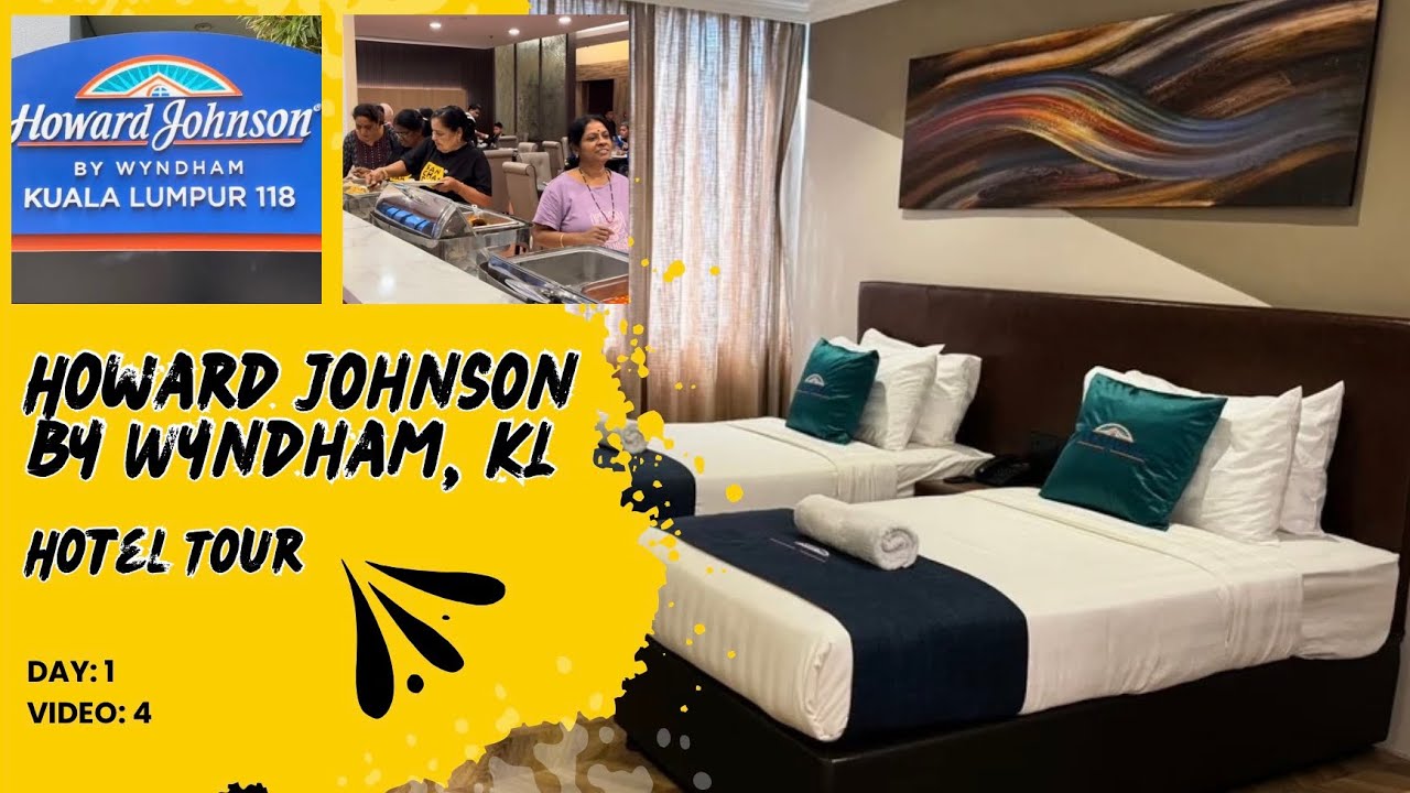 Howard Johnson By Wyndham Kuala Lumpur Room Tour Buffet Breakfast 4410