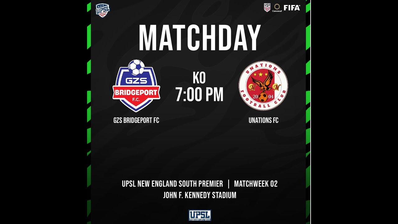 GZS BRIDGEPORT FC vs UNATIONS FC - YouTube