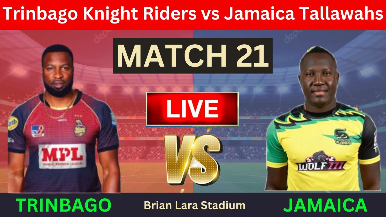 Trinbago Knight Riders vs Jamaica Tallawahs Live | TKR VS JT Live | CPL ...