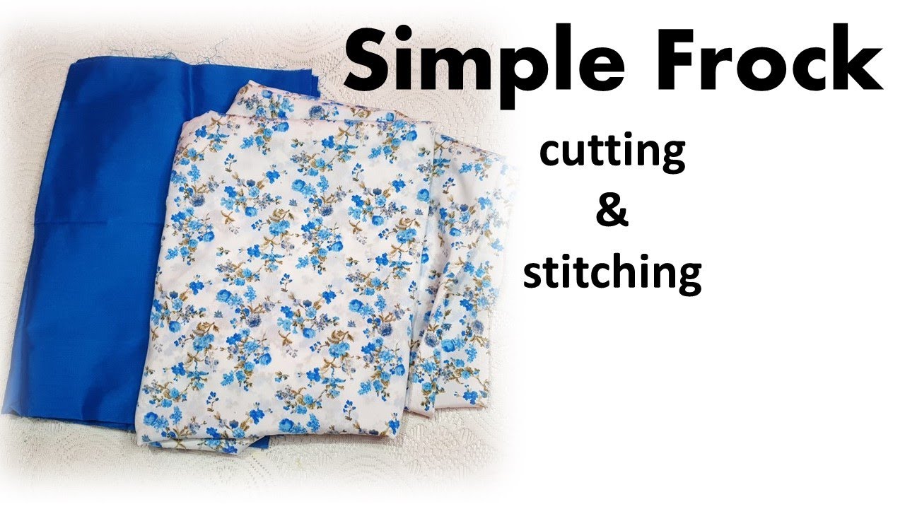 Simple Frock cutting & sitching - YouTube