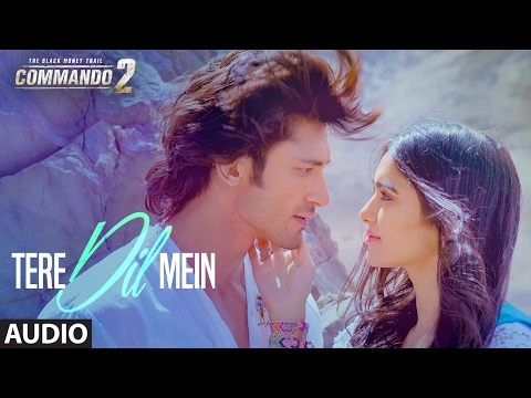 Commando 2: Tere Dil Mein (Full Audio) | Vidyut Jammwal, Adah Sharma, Esha Gupta, Armaan Malik