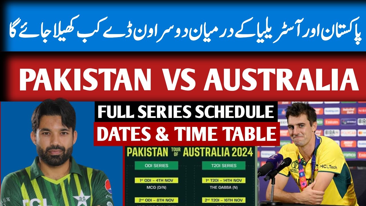 pakistan cricket team schedule | Pak vs Aus T20 and ODI full series ...