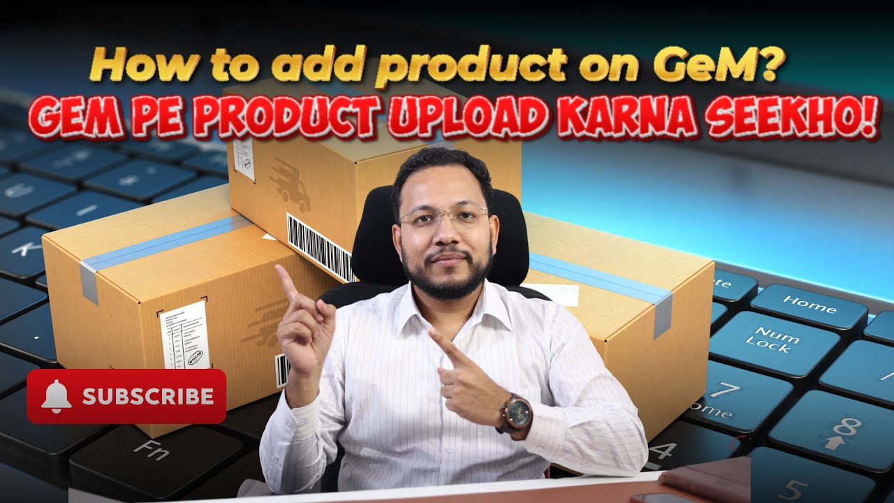 New & Updated Guide - How to Upload Products on GeM in November #2024 ...